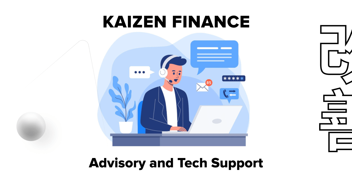 Advisory and Tech Support - Kaizen Finance